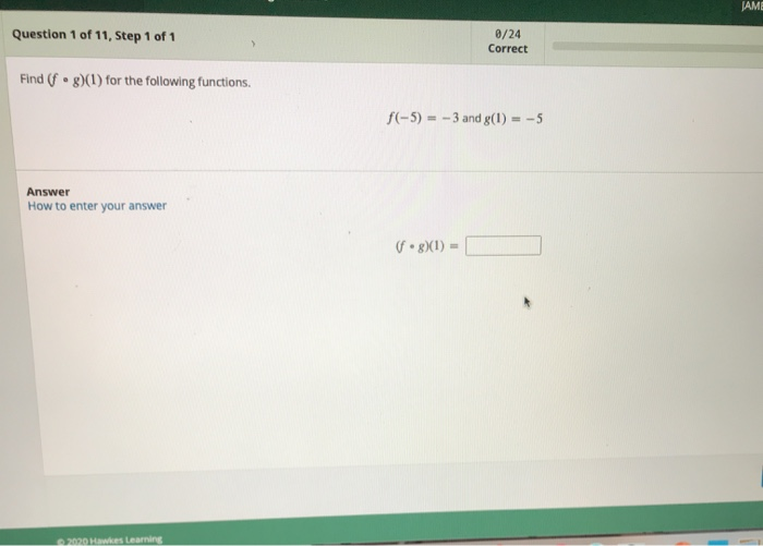 Solved JAME Question 1 of 11, Step 1 of 1 0/24 Correct Find | Chegg.com