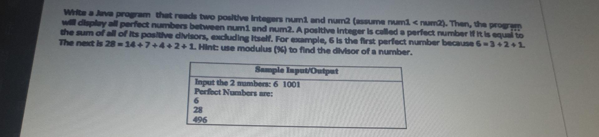 Solved Write a leva program that reads two positive integers | Chegg.com