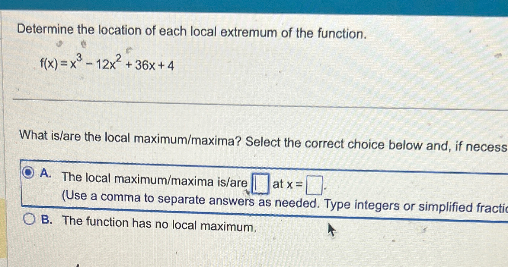 Solved Determine the location of each local extremum of the | Chegg.com