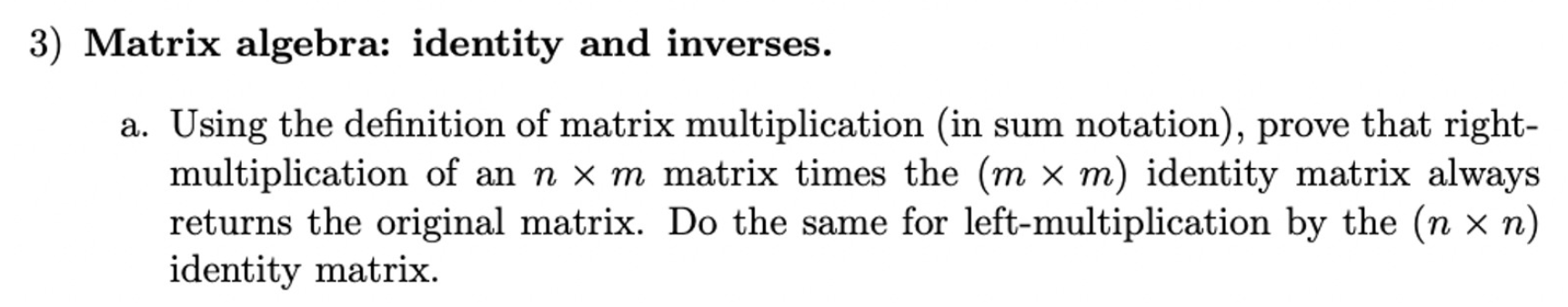 Solved Matrix algebra: identity and inverses.a. ﻿Using the | Chegg.com