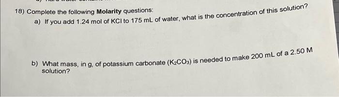 Solved 18) Complete the following Molarity questions: a) If | Chegg.com