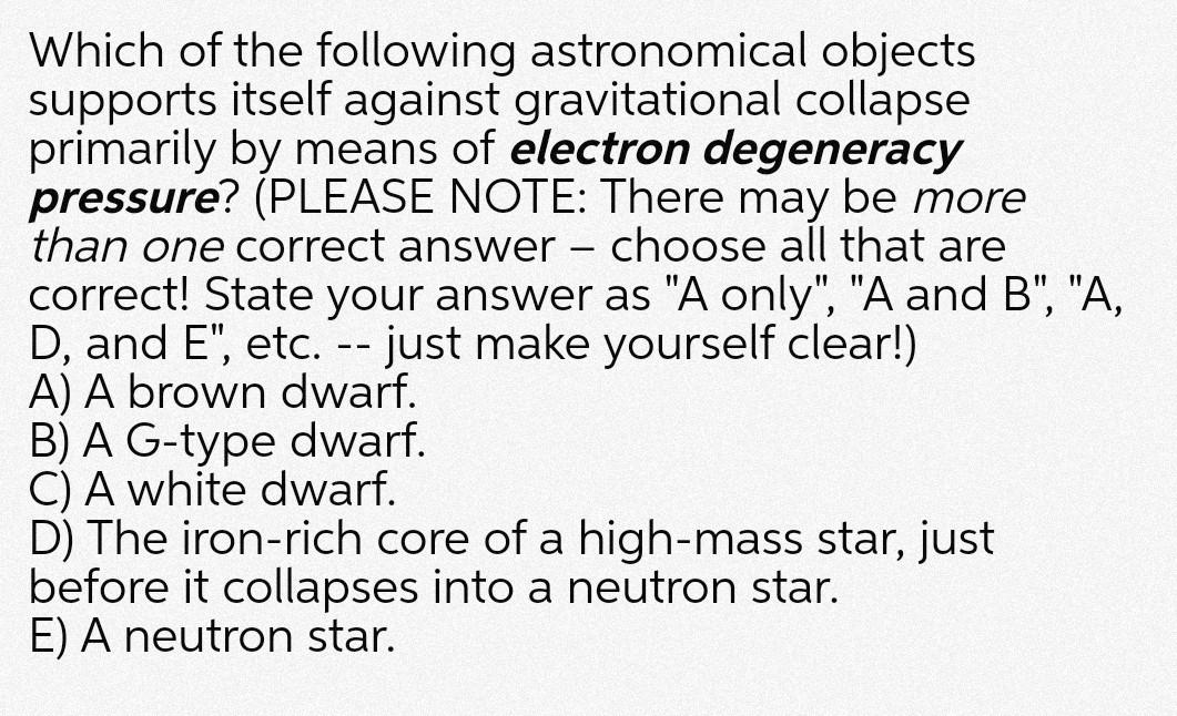Solved Which of the following astronomical objects supports | Chegg.com