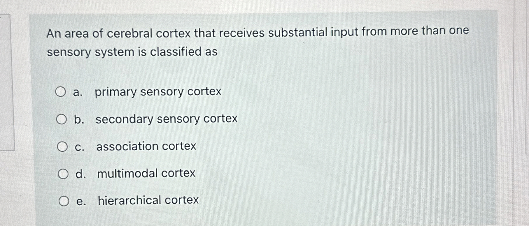 Solved An area of cerebral cortex that receives substantial | Chegg.com