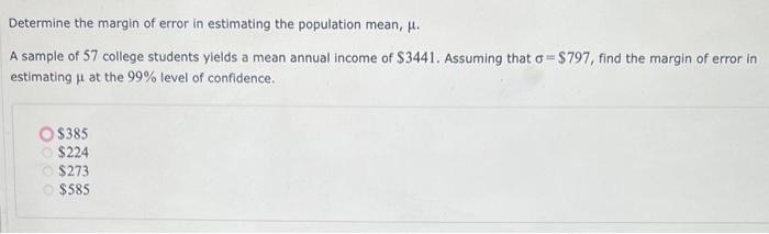Solved Determine the margin of error in estimating the | Chegg.com