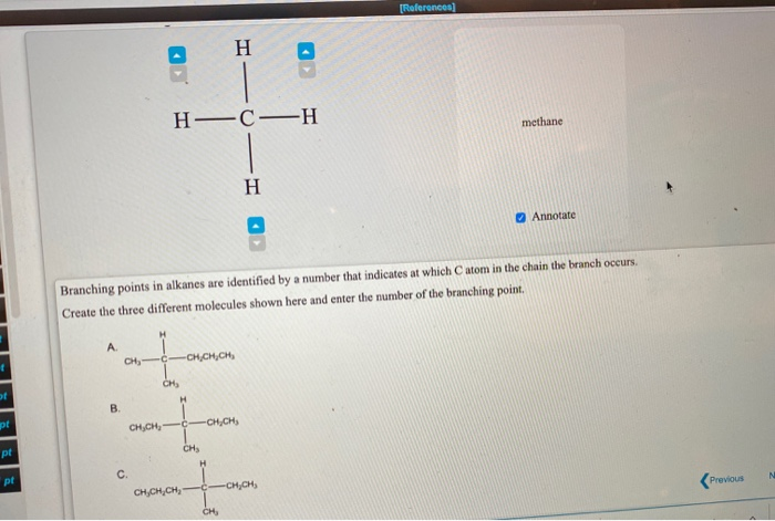 Solved [References] H- C-H methane Η Annotate Branching | Chegg.com
