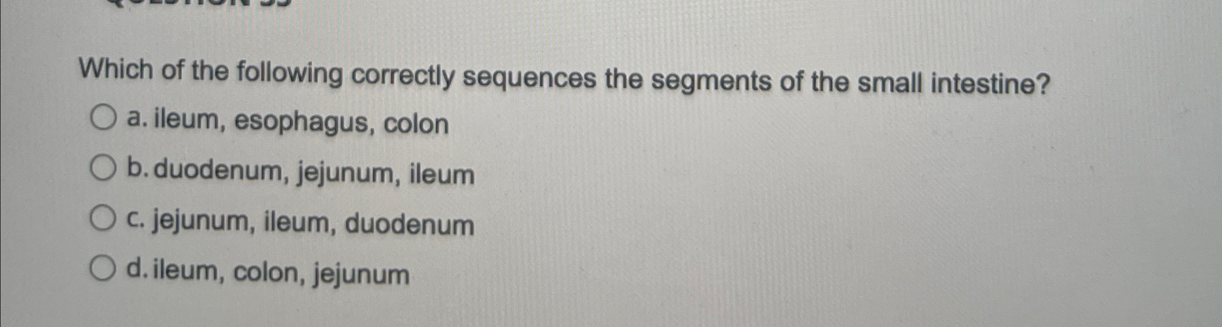 Solved Which of the following correctly sequences the | Chegg.com