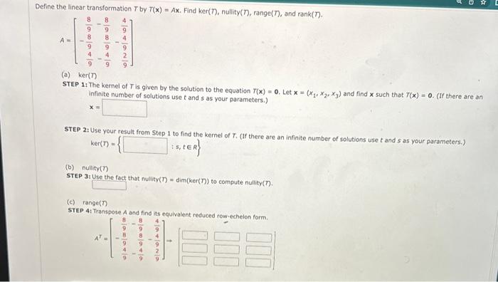 Solved Define the linear transformation T by T(x)=Ax. Find | Chegg.com