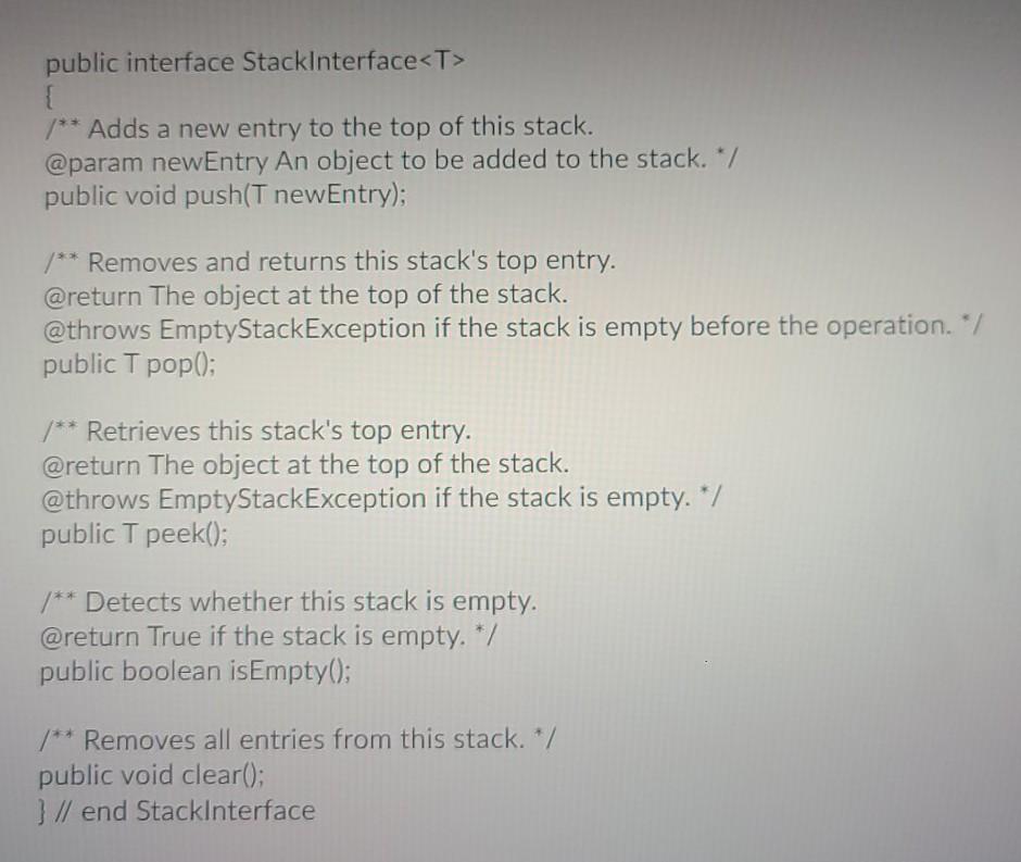 Solved public interface StackInterface /** Adds a new entry | Chegg.com