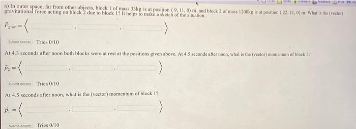 Solved a) In outer space, far from other objects, block 1 of | Chegg.com