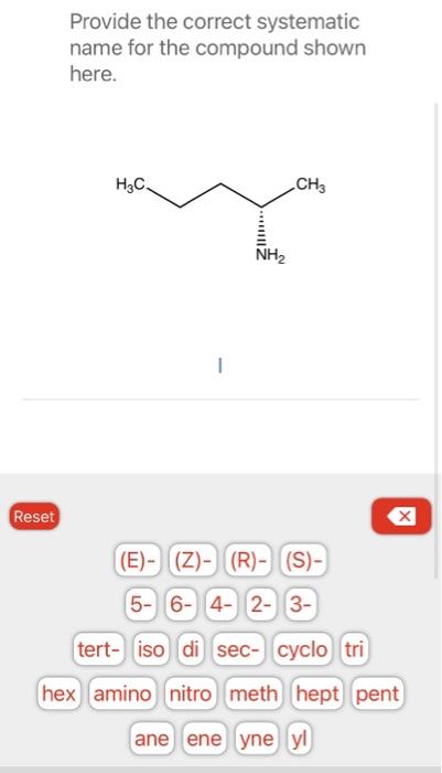 Solved Provide the correct systematic name for the compound | Chegg.com
