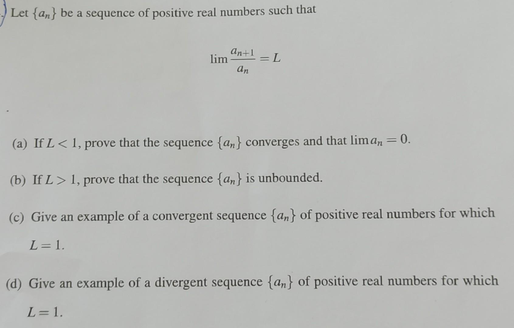 Solved Let {an} be a sequence of positive real numbers such | Chegg.com