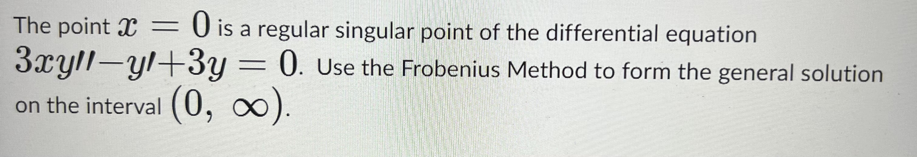 Solved The point x=0 ﻿is a regular singular point of the | Chegg.com