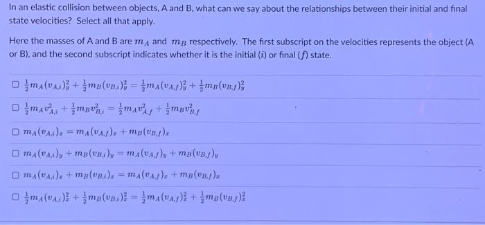 Solved In an elastic collision between objects, A and B, | Chegg.com