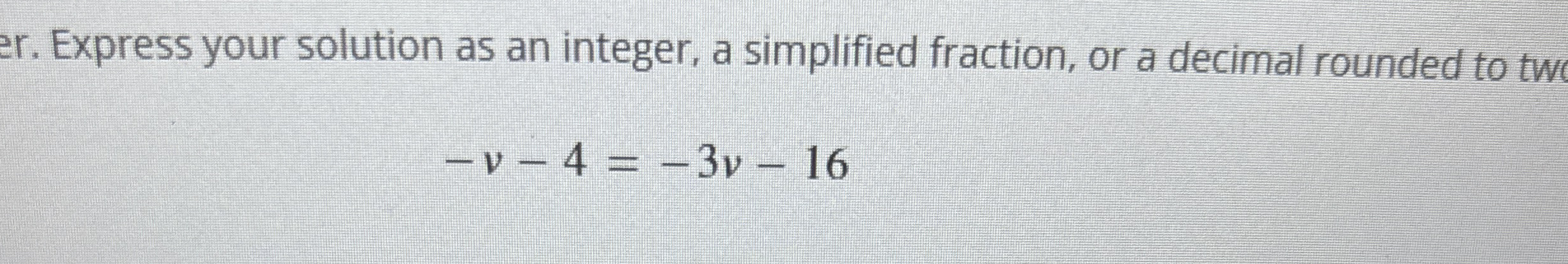 Solved Express your solution as an integer, a simplified | Chegg.com