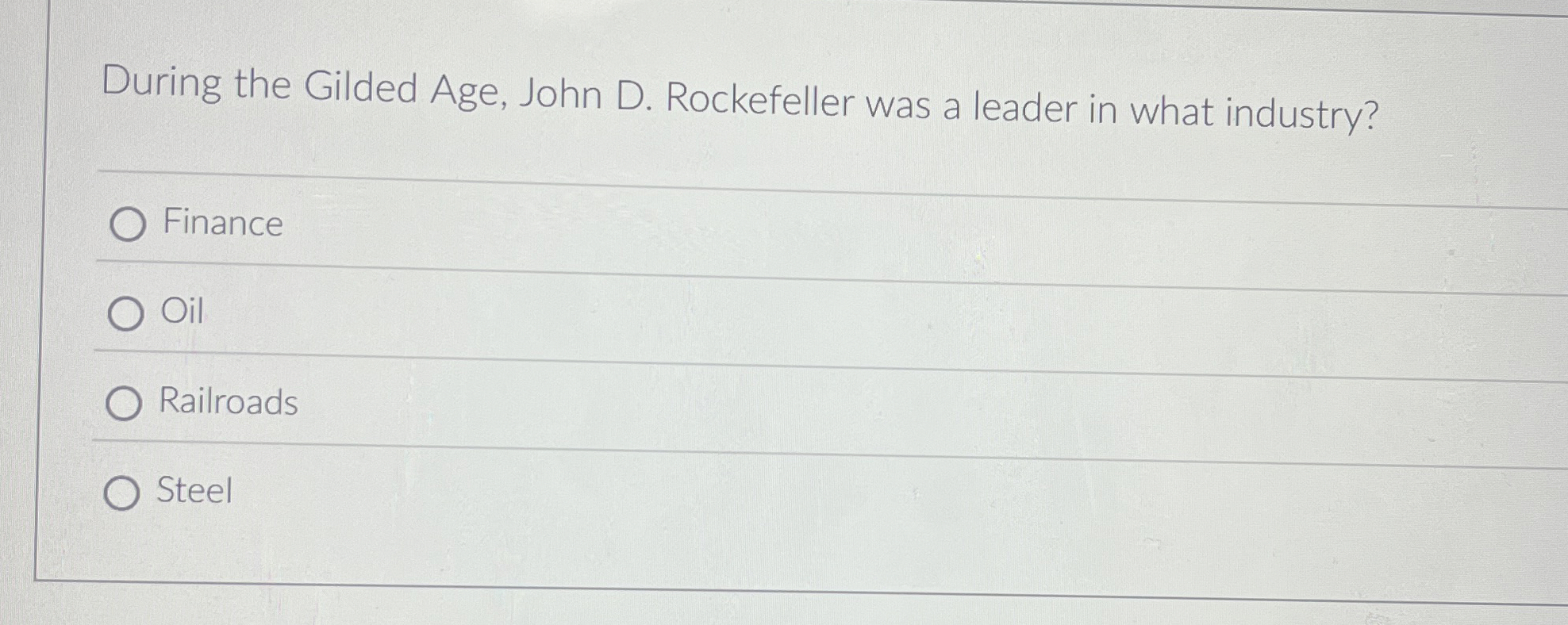 Solved During the Gilded Age, John D. ﻿Rockefeller was a | Chegg.com