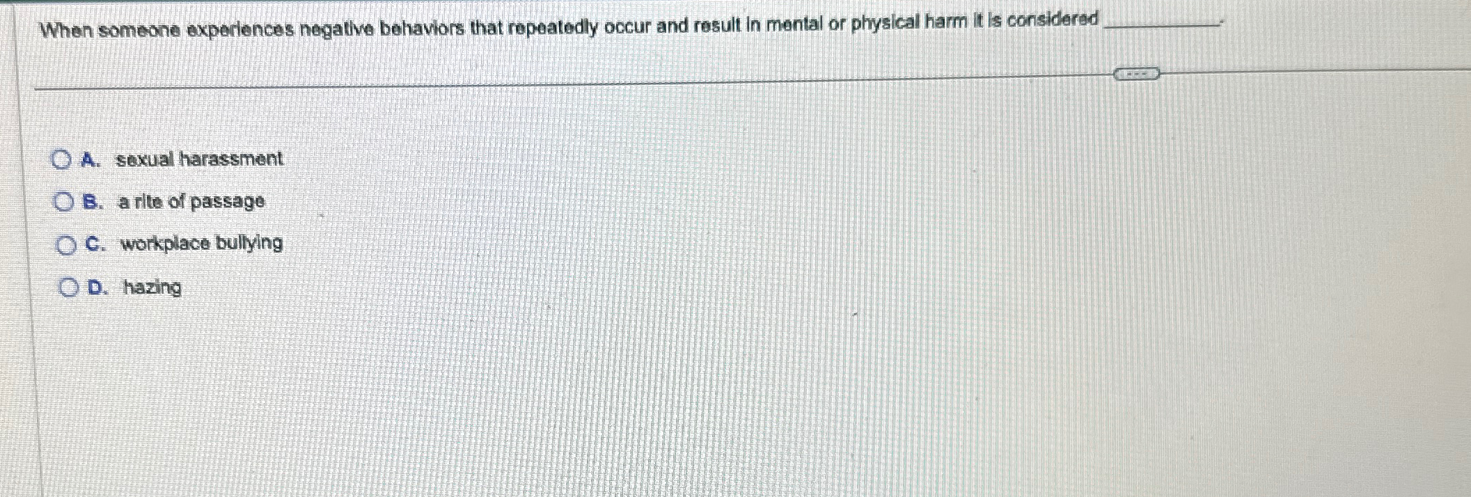 Solved When someone experlences negative behaviors that | Chegg.com