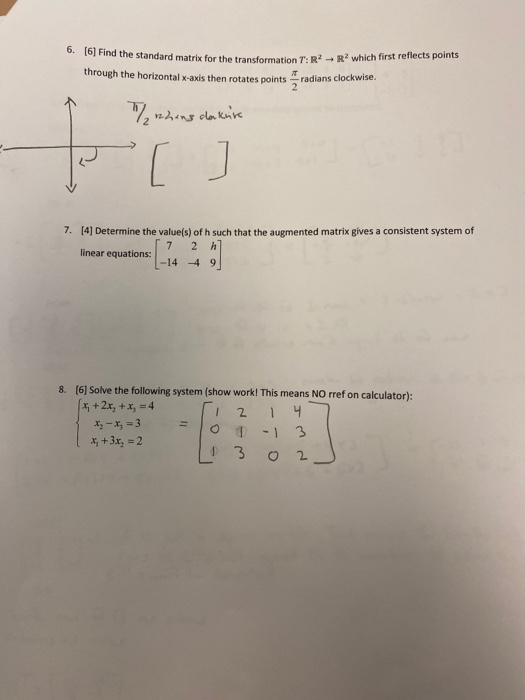 Solved 6. [6] Find the standard matrix for the | Chegg.com