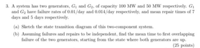 Solved 3. A system has two generators, G1 and G2, of | Chegg.com
