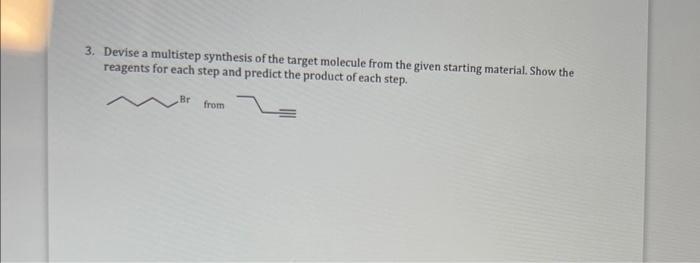 Solved devise a multistep synthesis of the target molecule | Chegg.com