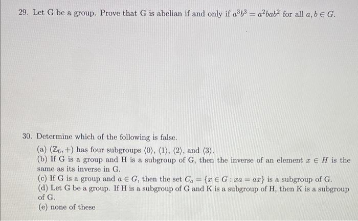 Solved 29. Let G be a group. Prove that G is abelian if and | Chegg.com