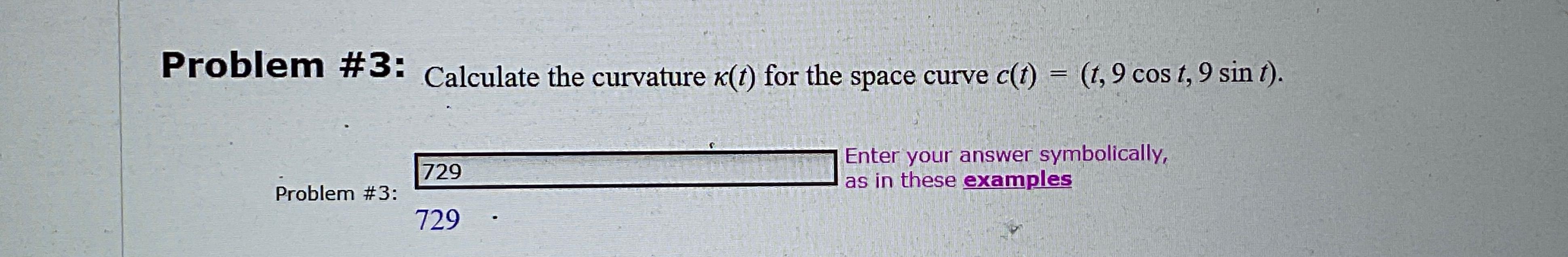 Solved Problem #3: Calculate the curvature κ(t) ﻿for the | Chegg.com
