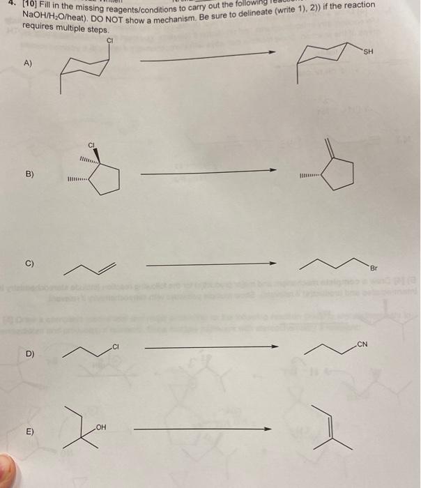 Solved [10] Fill in the missing reagents/conditions to carry | Chegg.com