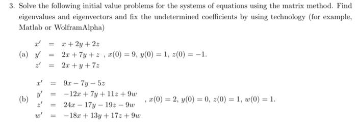 Solved 3. Solve the following initial value problems for the | Chegg.com
