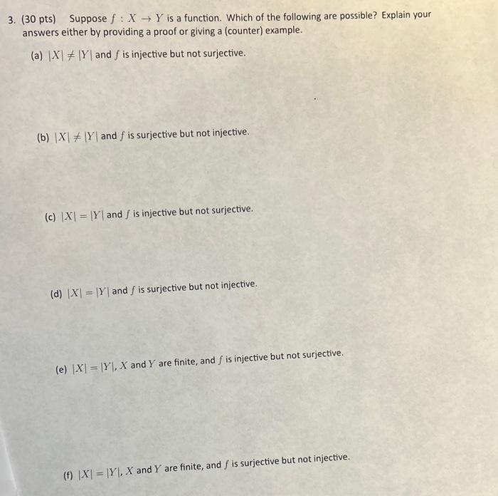 Solved (30 pts) Suppose f:X→Y is a function. Which of the | Chegg.com
