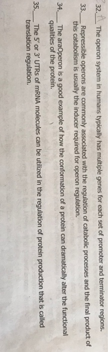 Solved 32. The operon system in humans typically has | Chegg.com