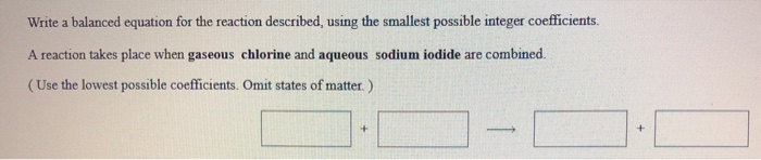 Solved Write a balanced equation for the reaction described | Chegg.com