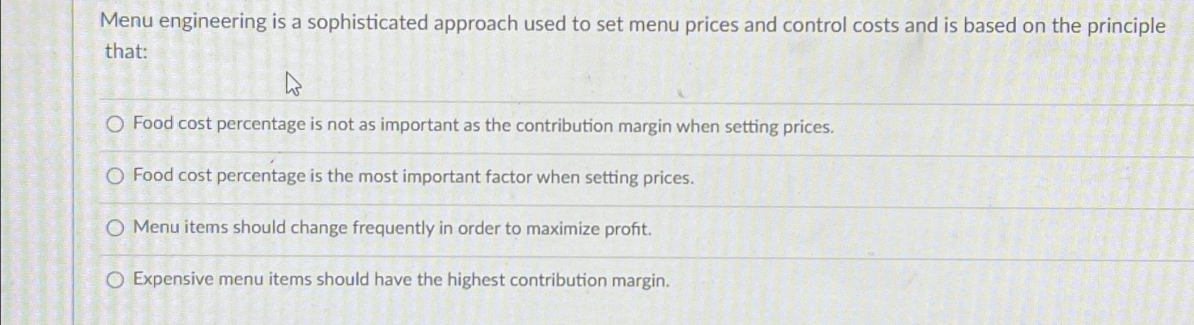 Solved Menu engineering is a sophisticated approach used to | Chegg.com