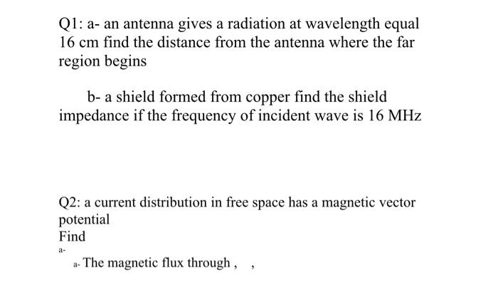 Q1: a- an antenna gives a radiation at wavelength | Chegg.com