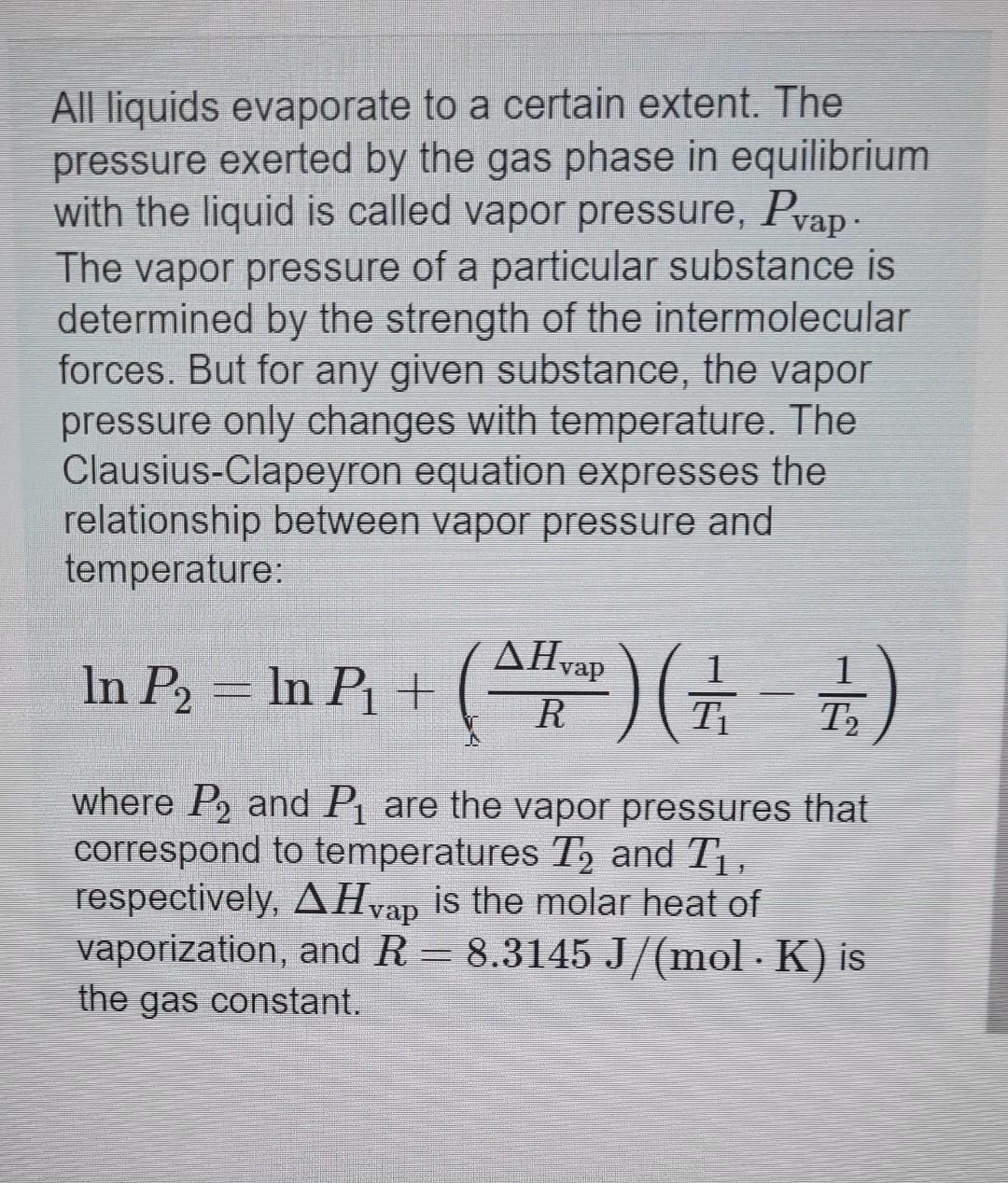 Solved All liquids evaporate to a certain extent. The | Chegg.com