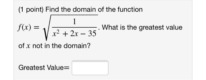 Solved (1 point) Find the domain of the function 1 f(x) What | Chegg.com