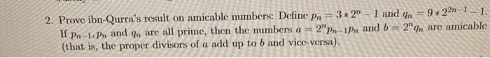 Solved 2. Prove ibn-Qurra's result on amicable numbers: | Chegg.com