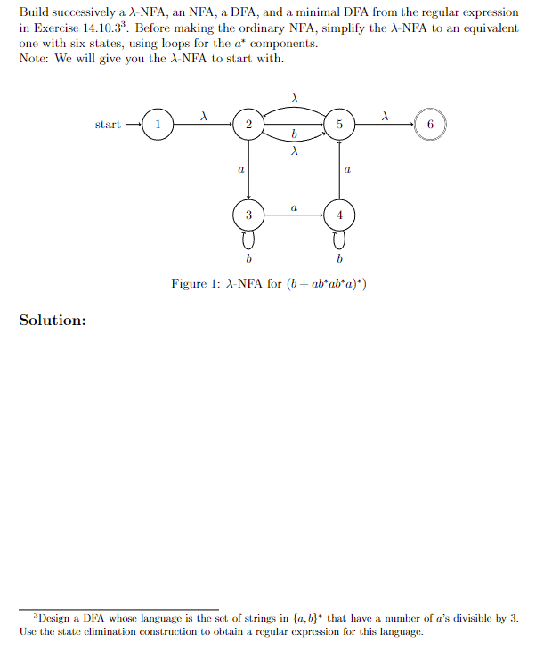 Solved Build successively a λ-NFA, an NFA, a DFA, and a | Chegg.com