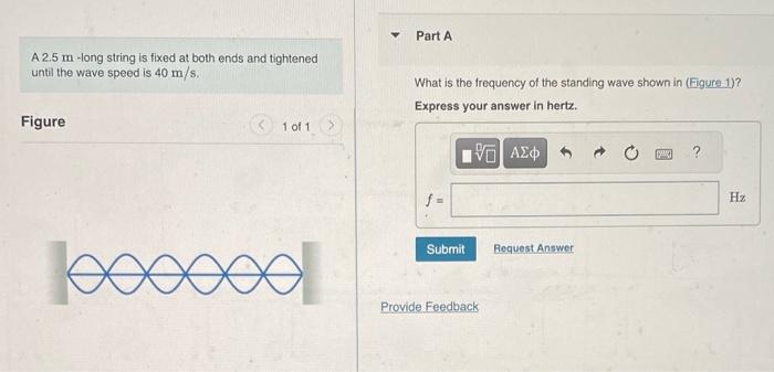 Solved A 2.5 m-long string is fixed at both ends and | Chegg.com