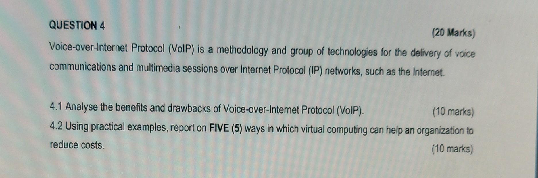 Solved QUESTION 4 (20 Marks) Voice-over-Internet Protocol | Chegg.com