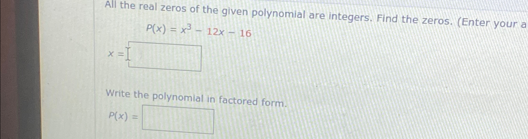 Solved All the real zeros of the given polynomial are | Chegg.com