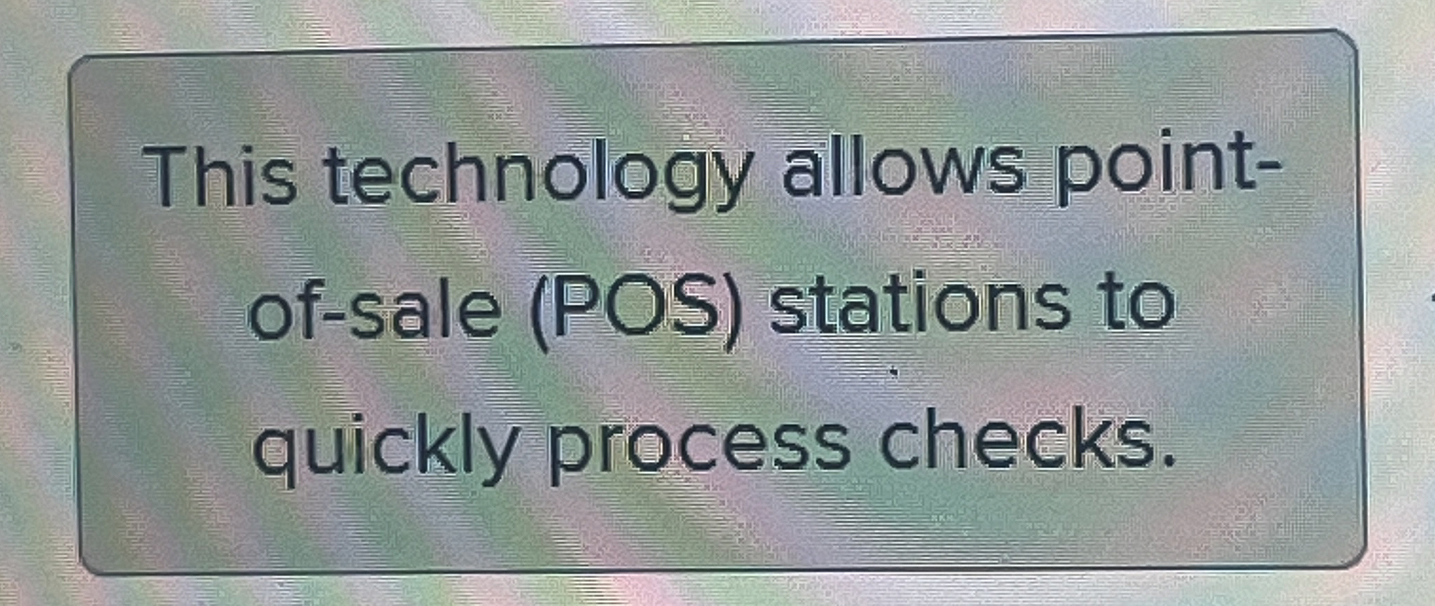 Solved This technology allows point-of-sale (POS) ﻿stations | Chegg.com