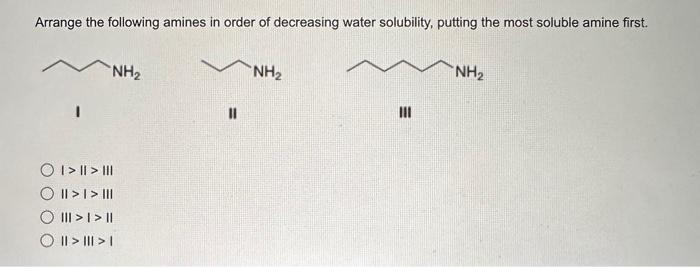 Solved Arrange the following amines in order of decreasing | Chegg.com