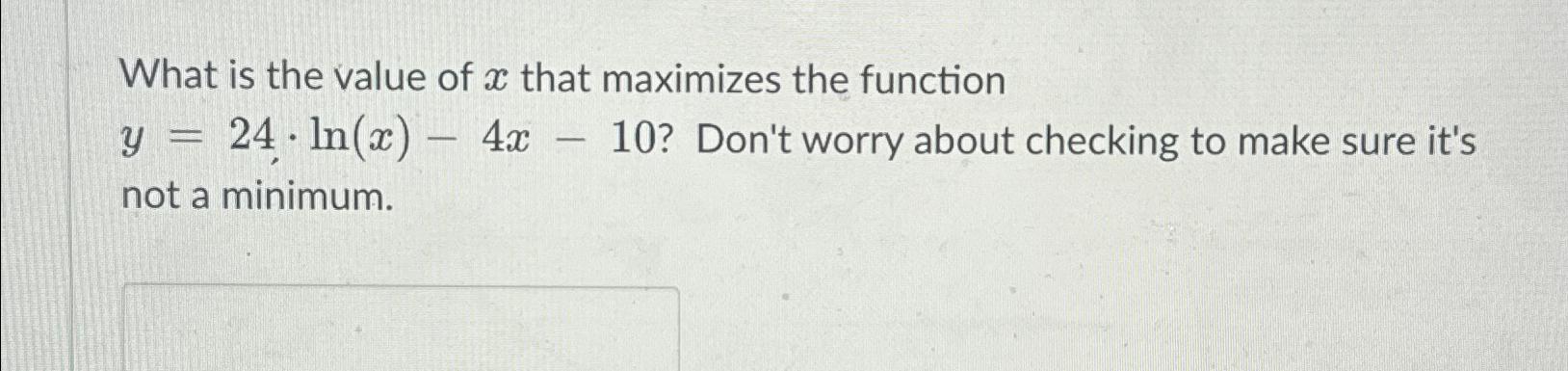 Solved What is the value of x ﻿that maximizes the function | Chegg.com