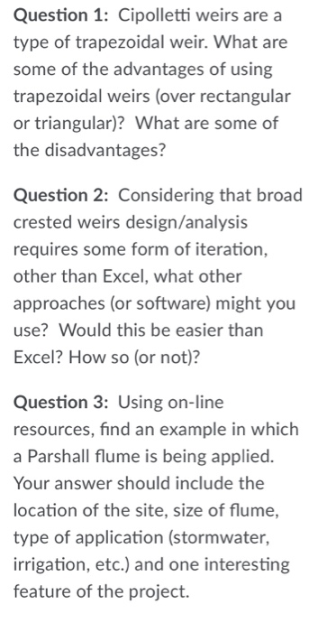Solved Question 1: Cipolletti weirs are a type of | Chegg.com