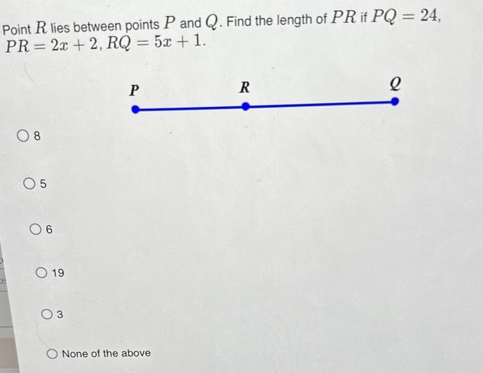 Solved Point R lies between points P and Q. Find the length | Chegg.com