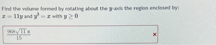 Solved Find the volume formed by rotating about the y-axis | Chegg.com
