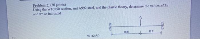 Solved Problem 3: (30 points) Using the W16x50 section, and | Chegg.com