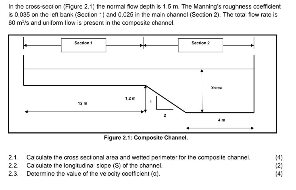 Solved In the cross-section (Figure 2.1) the normal flow | Chegg.com