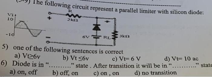 Solved The following circuit represent a parallel limiter | Chegg.com
