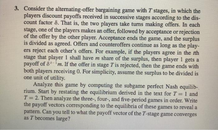 3. Consider the alternating-offer bargaining game | Chegg.com