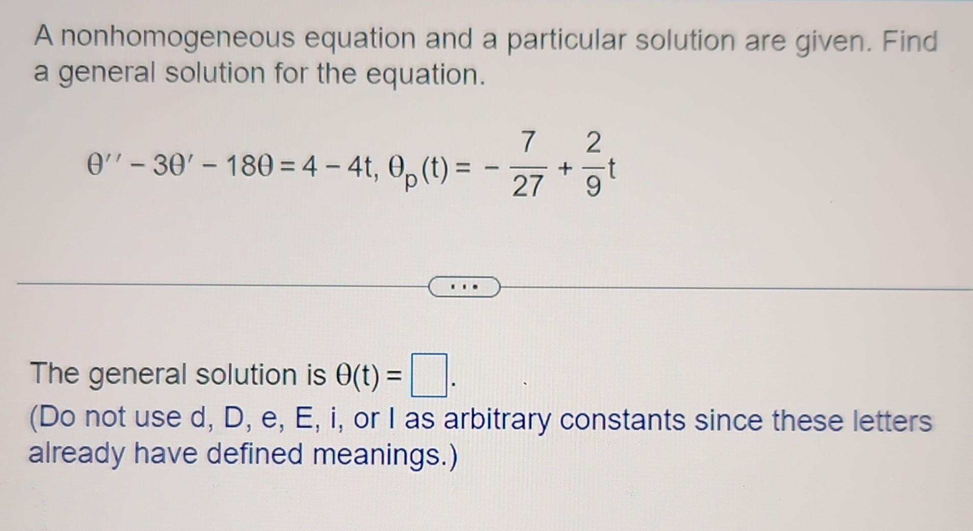 Solved A nonhomogeneous equation and a particular solution | Chegg.com